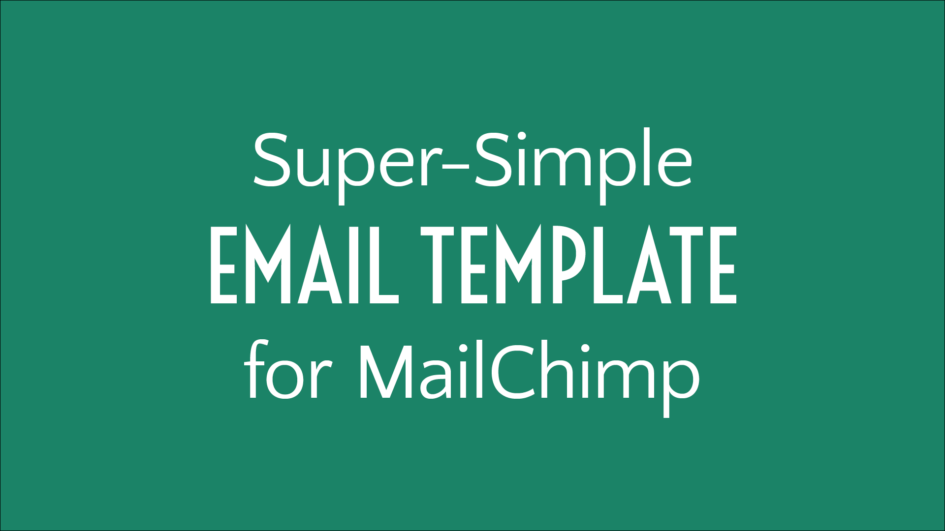 How to Make a Super Simple Email Template in MailChimp - Podcasters ...